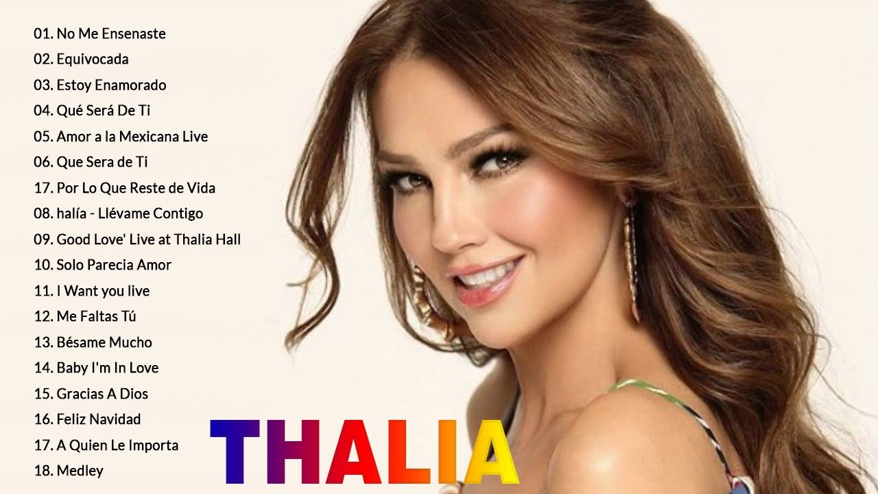 Baladas Romanticas Thalia EXITOS Sus Mejores Canciones - Thalia Nuevo ...