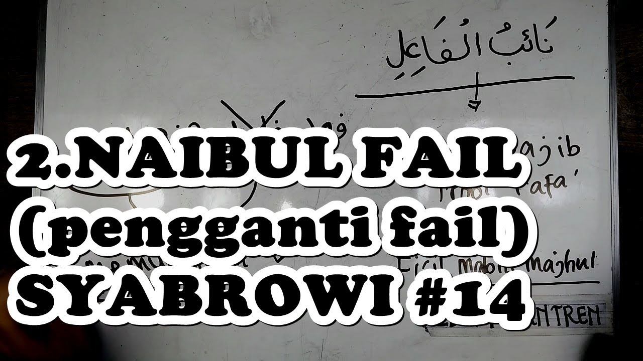 Belajar Isim wajib rafa' dengan mudah,Naibul fail(sang pengganti fail ...
