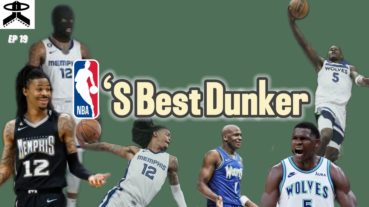 NBA's Best DUNKER. LL ep.19 - YouTube