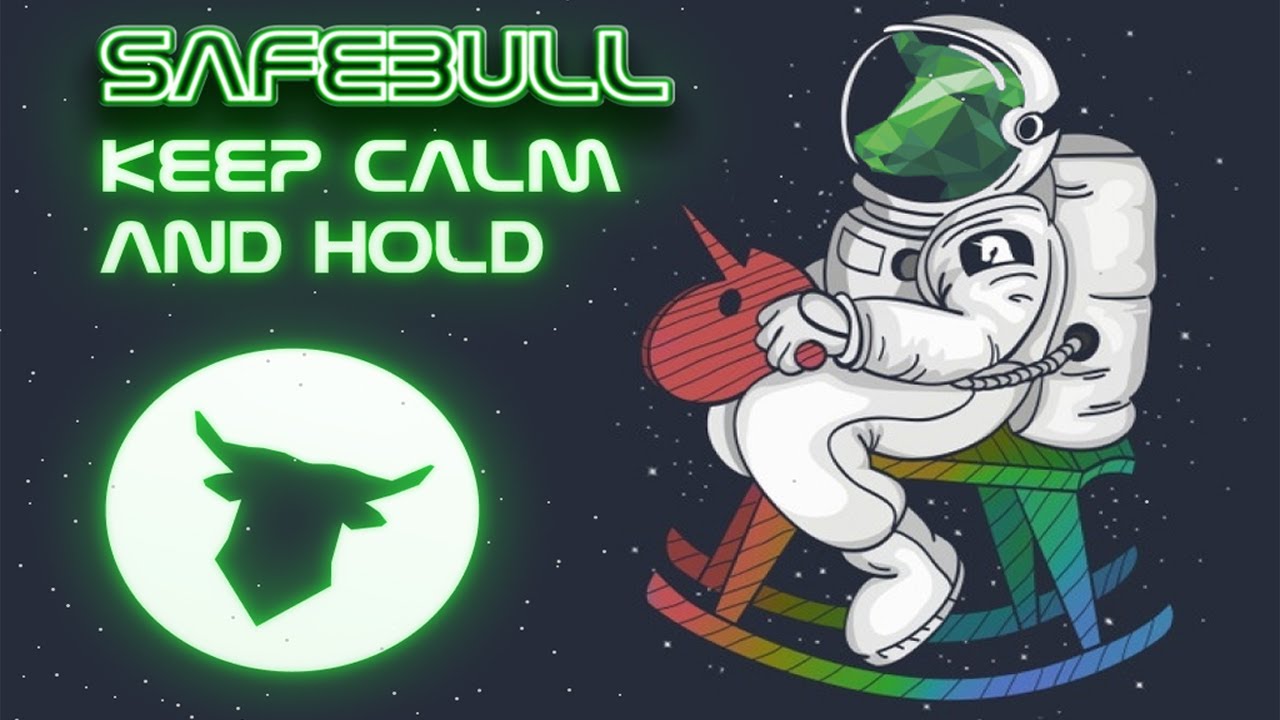 SAFE-BULL - KEEP CALM AND HOLD - BUY $SAFEBULL TOKEN - YouTube