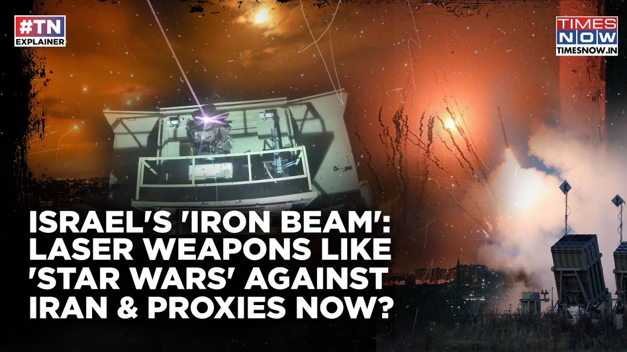 Israel's 'Iron Beam' To Be Greatest Weapon Against Iran & Proxies? Star ...