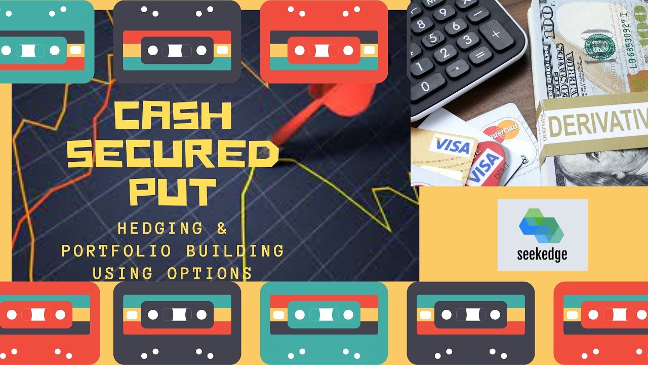 Cash Secured Put Hedging & Portfolio Building using Options - YouTube