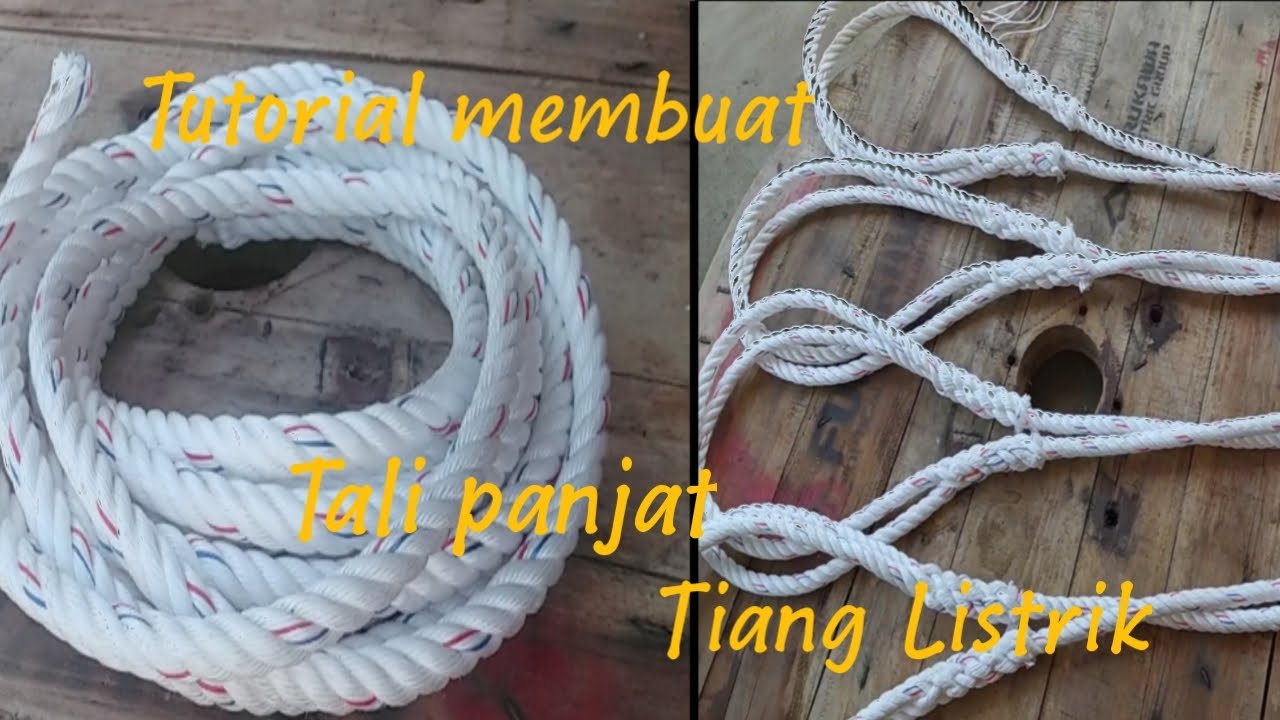 Tutorial membuat rangkaian tali panjat tiang listrik - YouTube