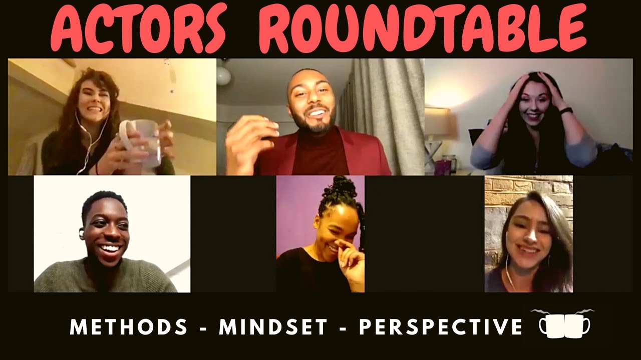 Actors Roundtable: An in-depth conversation on acting methods, mindset ...