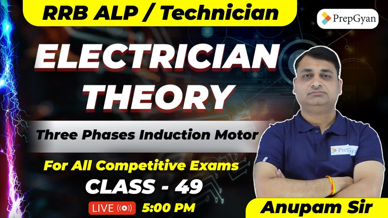 RRB ALP TECHNICIAN 2024 | ELECTRICIAN THEORY ALP CBT-2 | THREE PHASE INDUCTION MOTOR BY ANUPAM ...
