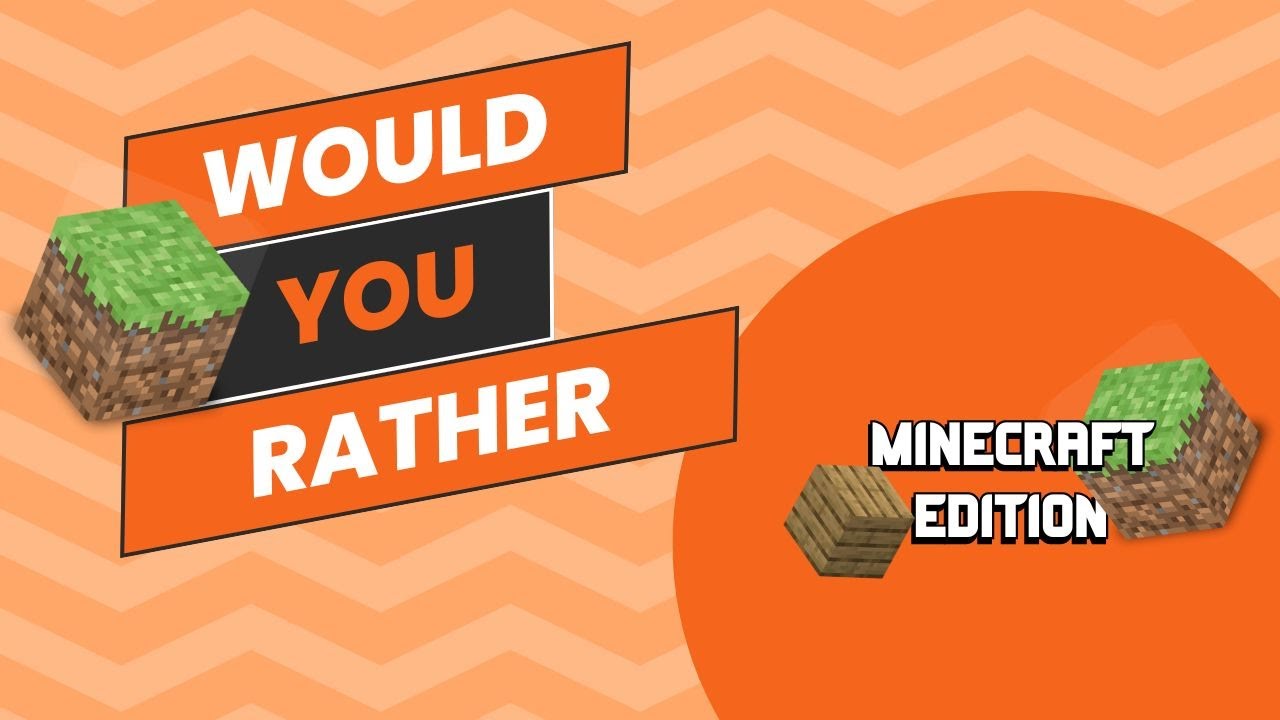 WOULD YOU RATHER..!! MINECRAFT EDITION PART 1 🤩🧠 - YouTube