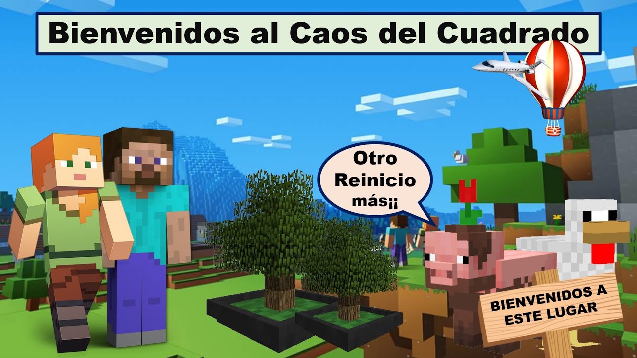 Bienvenidos a la versión definitiva de el Caos del Cuadrado/Minecraft ...