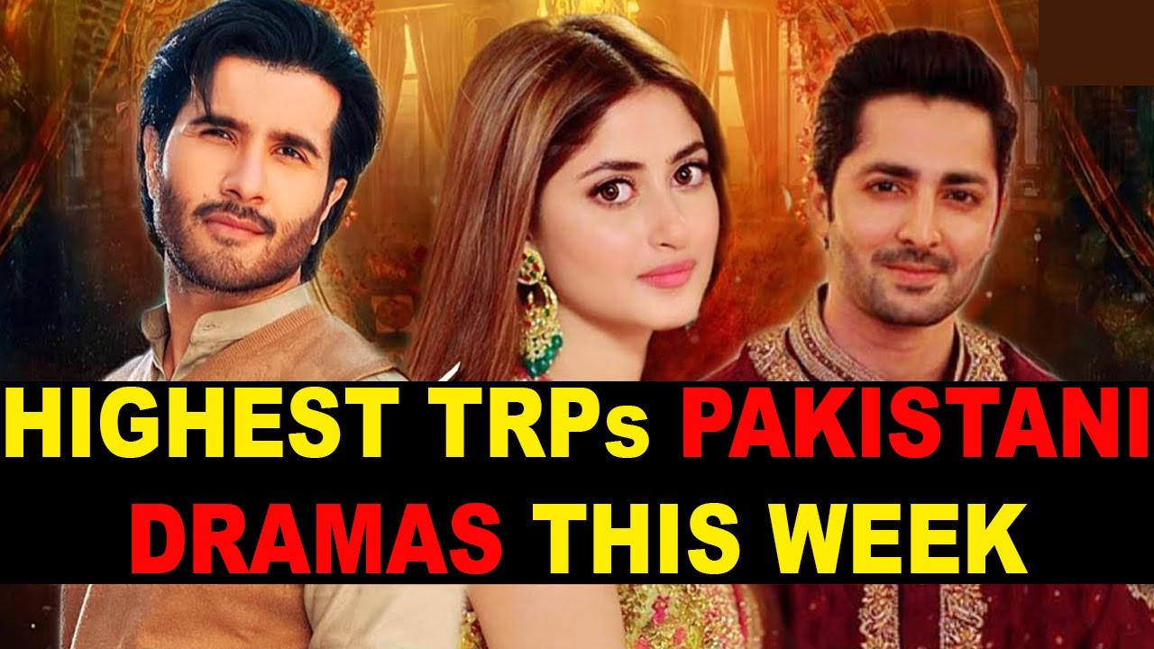 Top 10 Highest TRPs Pakistani Dramas This Week - YouTube