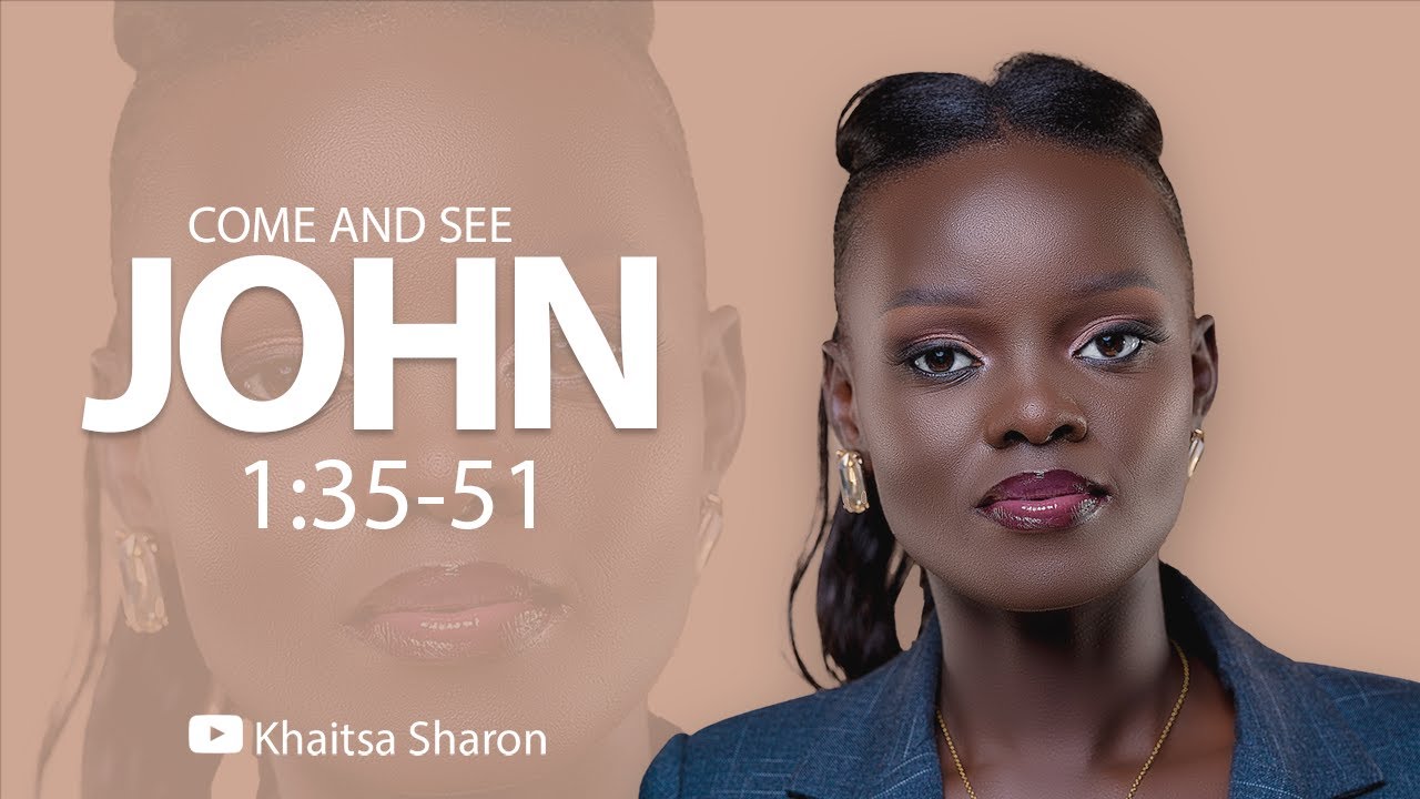 JOHN 1 35 51 Come And See YouTube