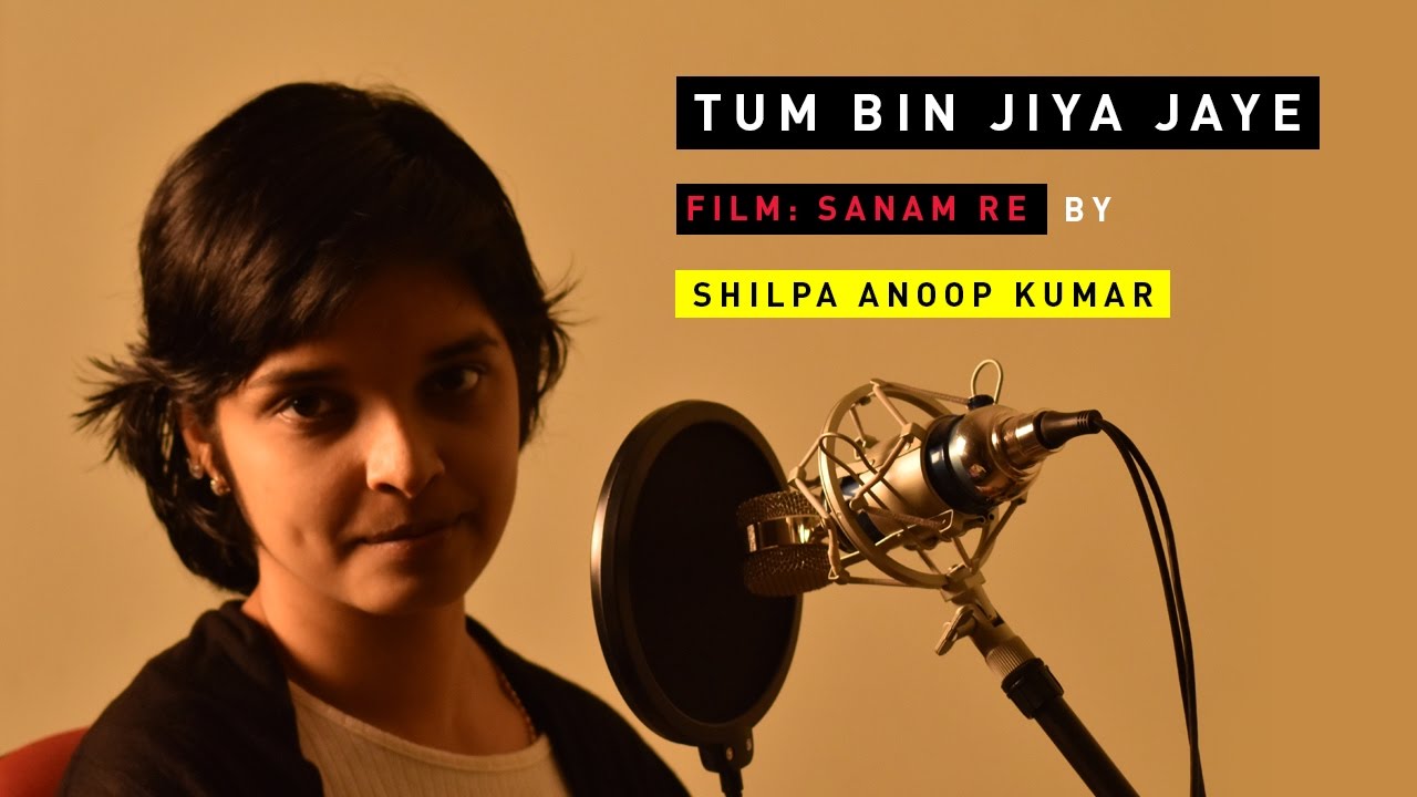 Tum bin jiya Jaye kaise - Sanam Re - YouTube