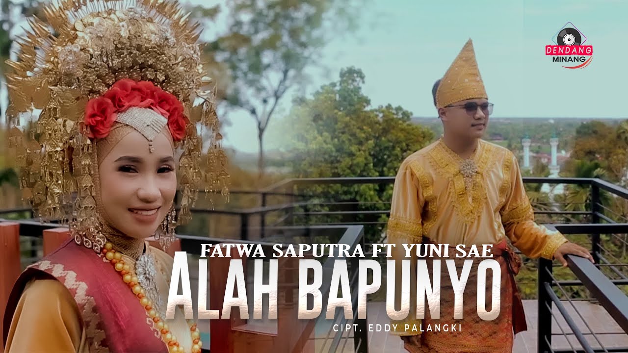Fatwa Saputra ft Yuni Sae - Alah Bapunyo | Dendang Minang - YouTube