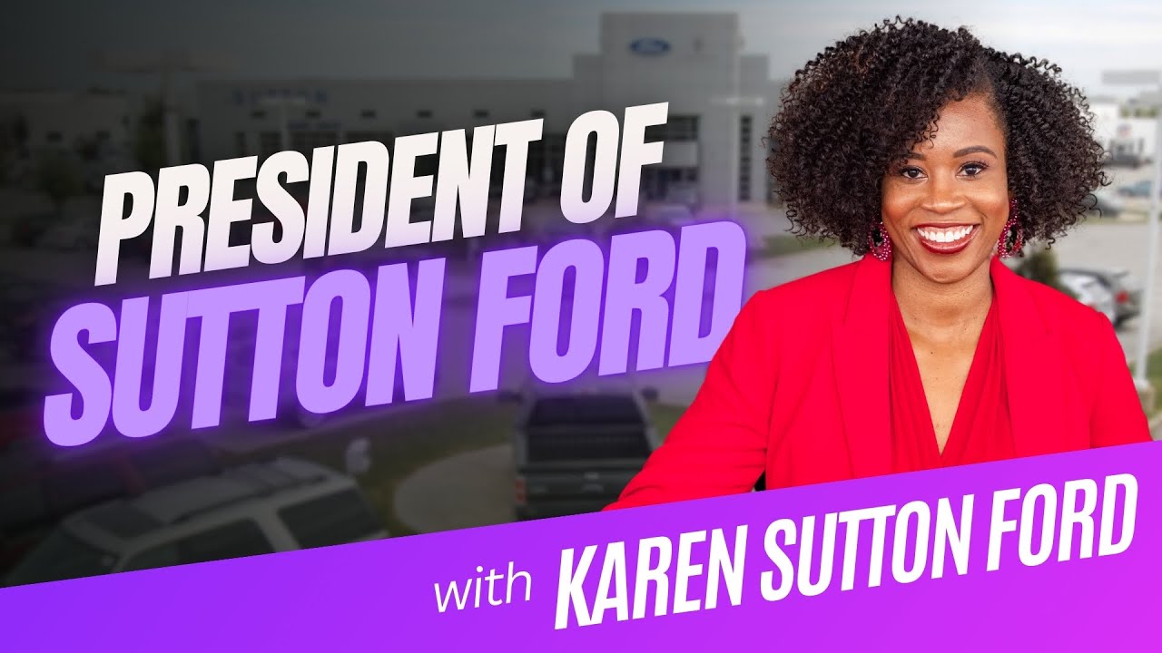 How Karen Sutton-Ford is leading Sutton Ford through legacy, vision ...