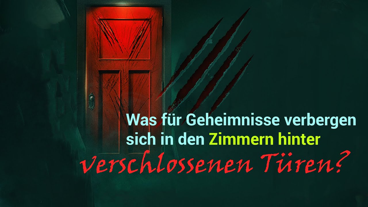 Was für Geheimnisse verbergen sich in den Zimmern hinter verschlossenen ...