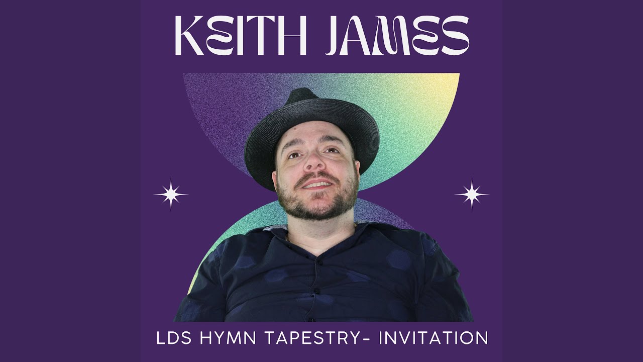 LDS Hymn Tapestry- Invitation - YouTube