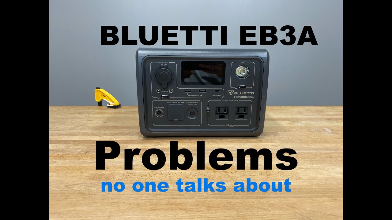Bluetti EB3A problems and Issues | Solar Generator | Power Station - YouTube