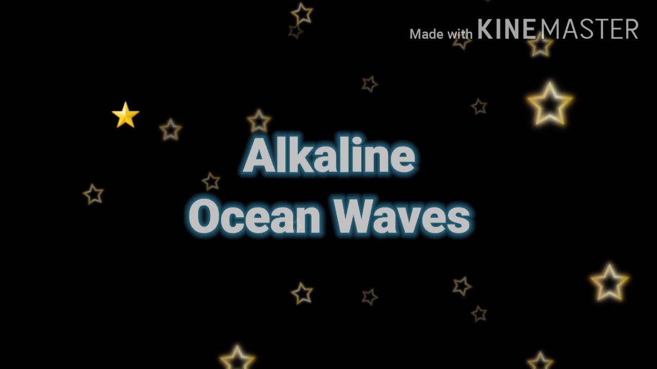 Alkaline Ocean waves Lyrics - YouTube