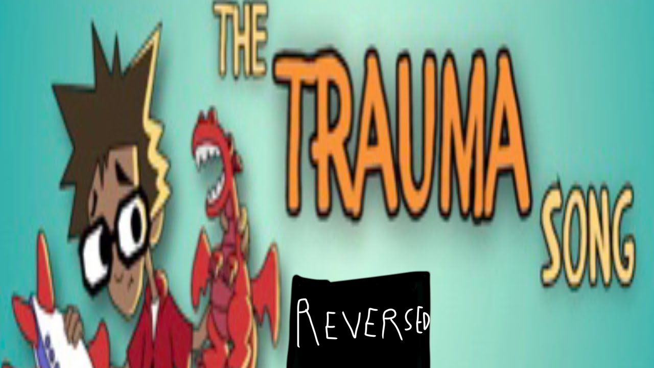 The trauma song - YouTube