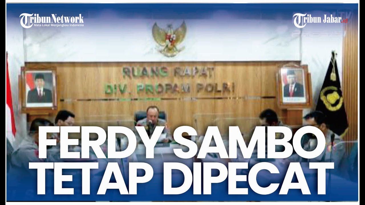 BREAKING NEWS! FULL Putusan Sidang Banding Ferdy Sambo: Tetap Dipecat ...