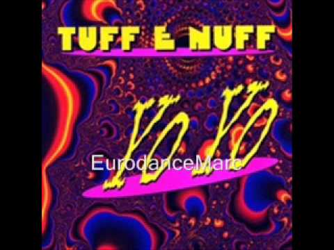 EURODANCE: Tuff E Nuff - Yo Yo (Up And Down Mix) - YouTube