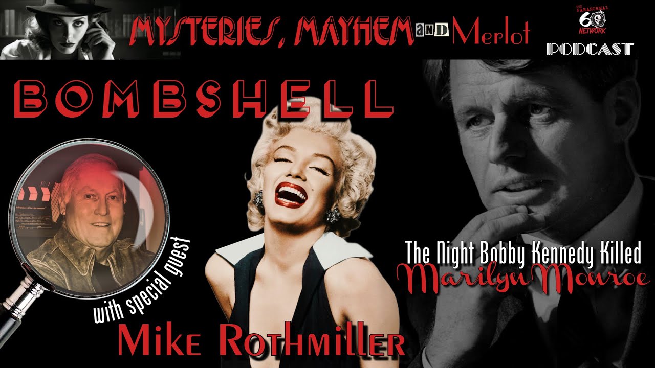 Bombshell: The Night Bobby Kennedy Killed Marilyn Monroe with special ...