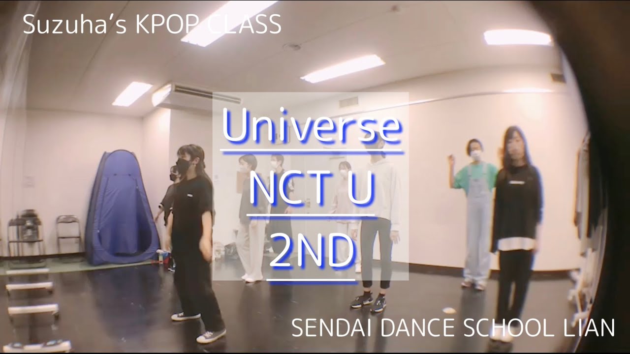 【仙台KPOP】Universe / NCT U 2ND Kpop Saturday CLASS - YouTube