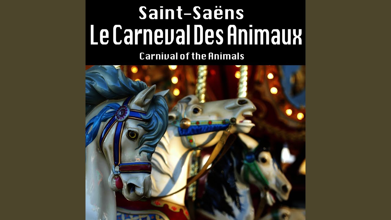Le Carnaval Des Animaux (Carnival Of The Animals) , Zoological Fantasy ...