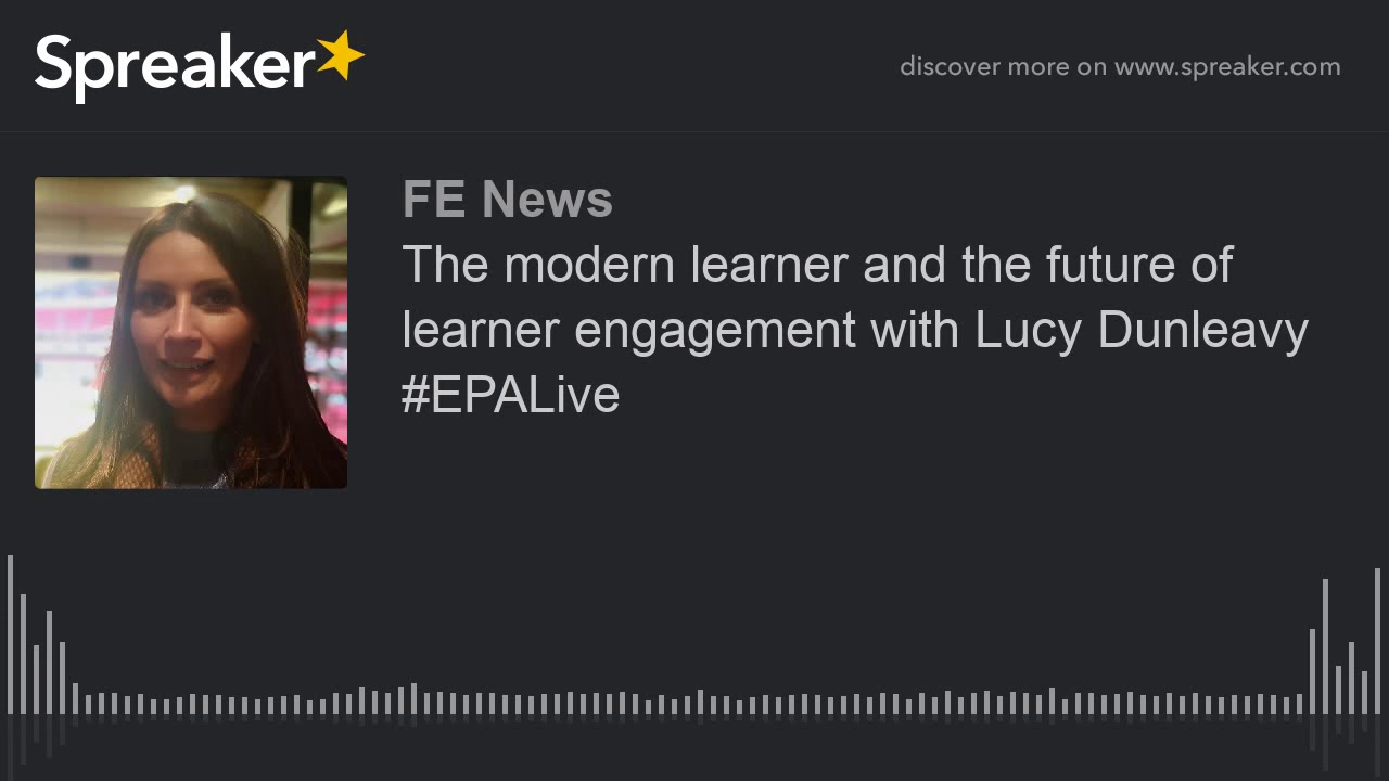 The modern learner and the future of learner engagement with Lucy ...