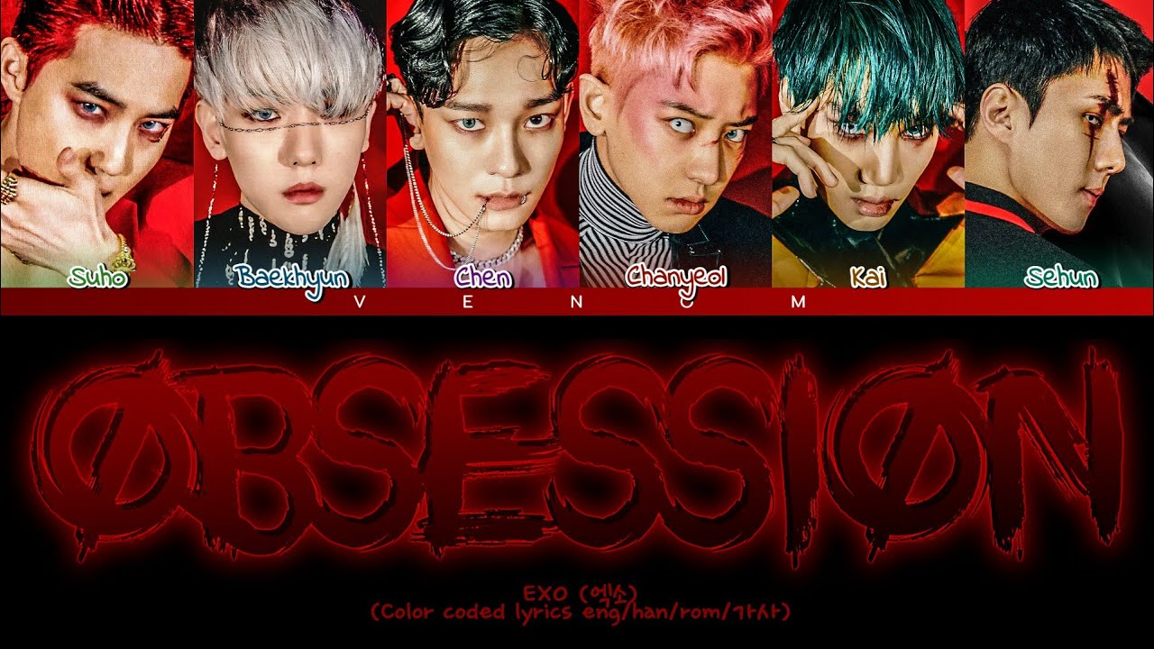 EXO 엑소 OBSESSION (Color coded lyrics eng/han/rom/가사) - YouTube