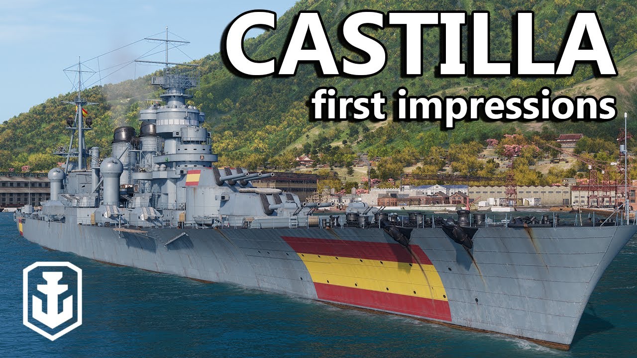 Spanish Cruisers Are Here! - Castilla First Impressions - YouTube