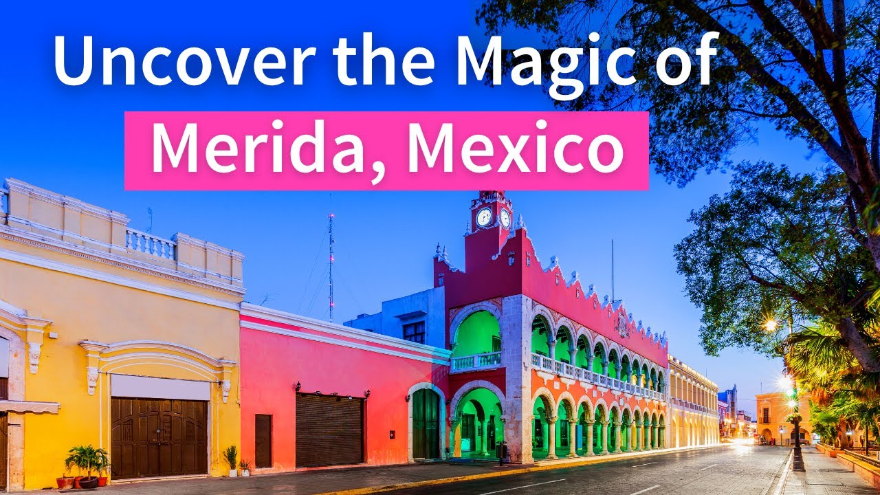 Discover Merida: The Yucatán’s Most Sophisticated City - YouTube