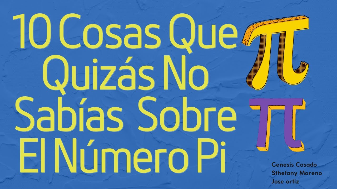 15 Curiosidades sobre el numero PI (Parte 1) - YouTube