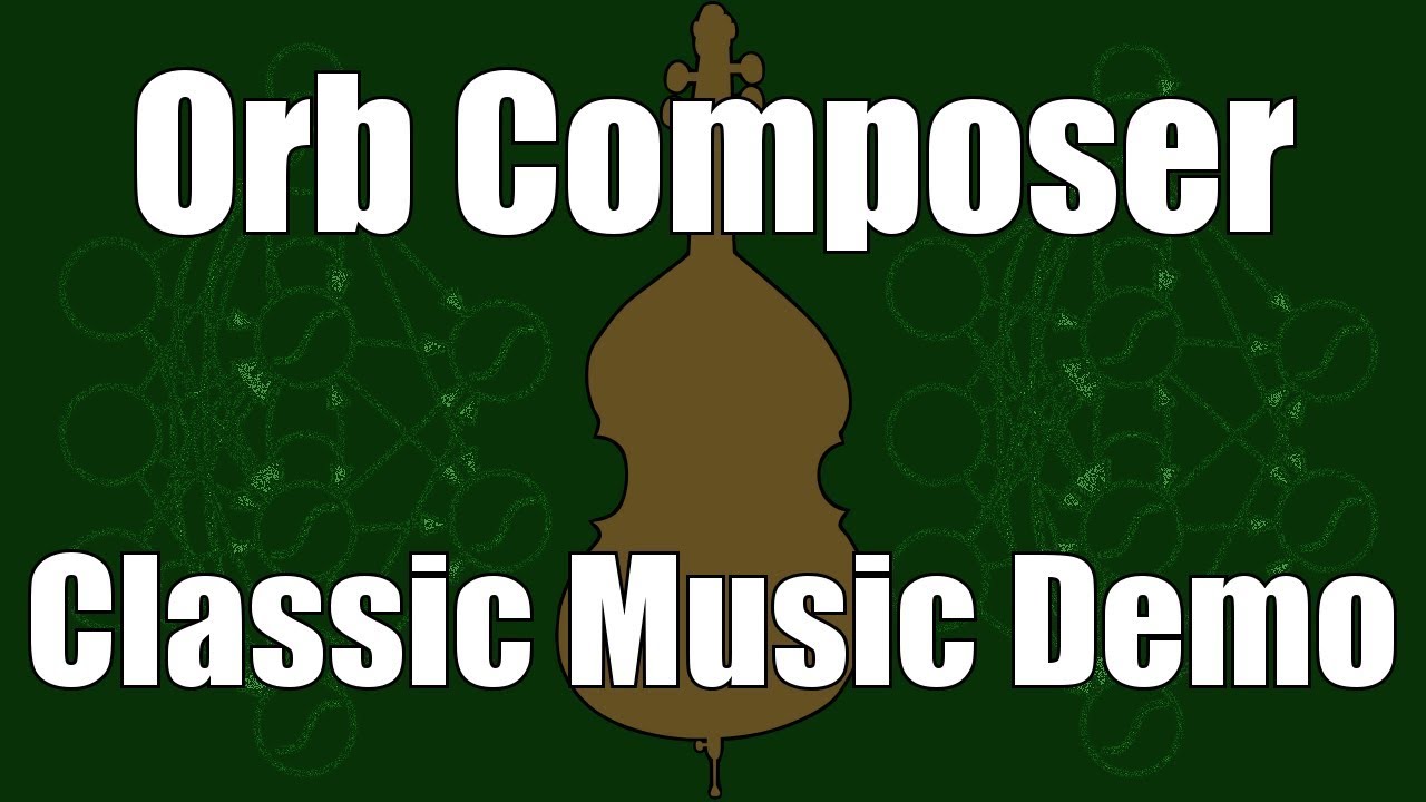 Orb Composer Playthrough - Classical music with custom rhythm - YouTube