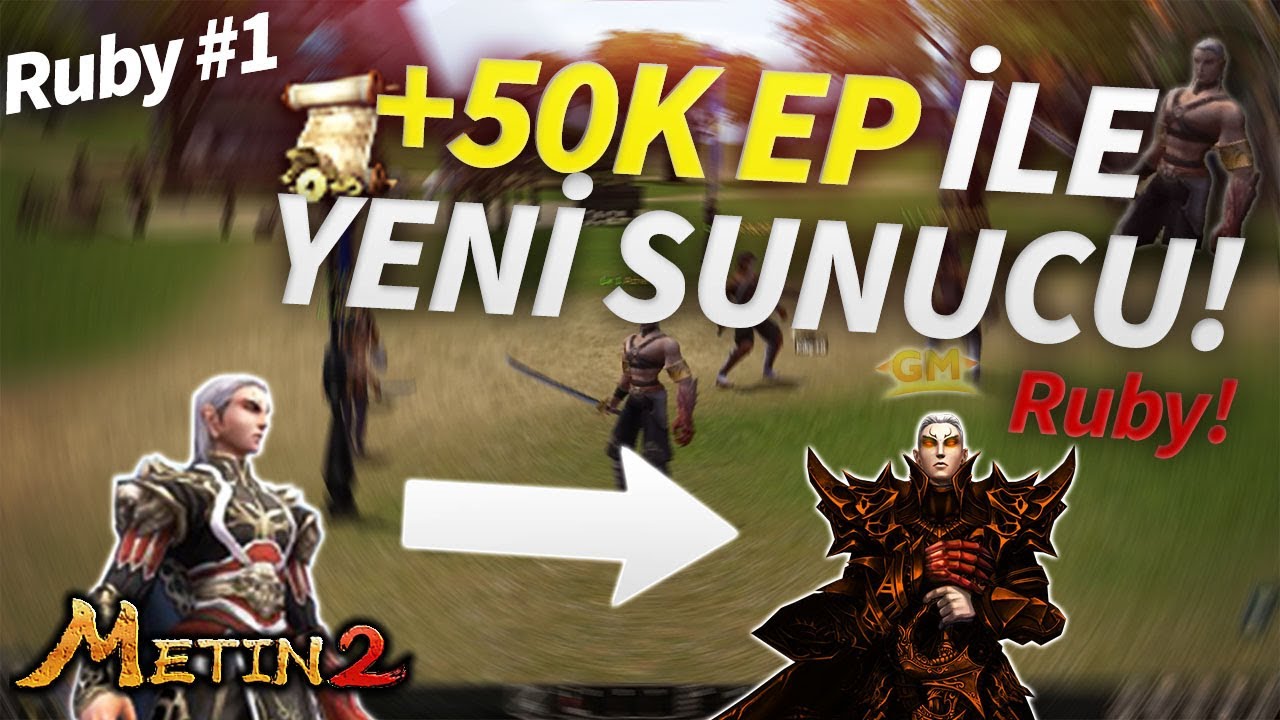 +50K EP İLE YENİ SUNUCU RUBY?! | Metin2 TR Ruby #1 - YouTube