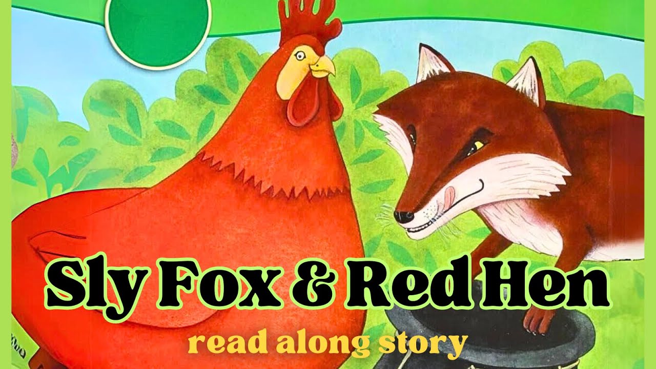 Sly Fox And Red Hen -Read Along With Me🤗🤗 - YouTube