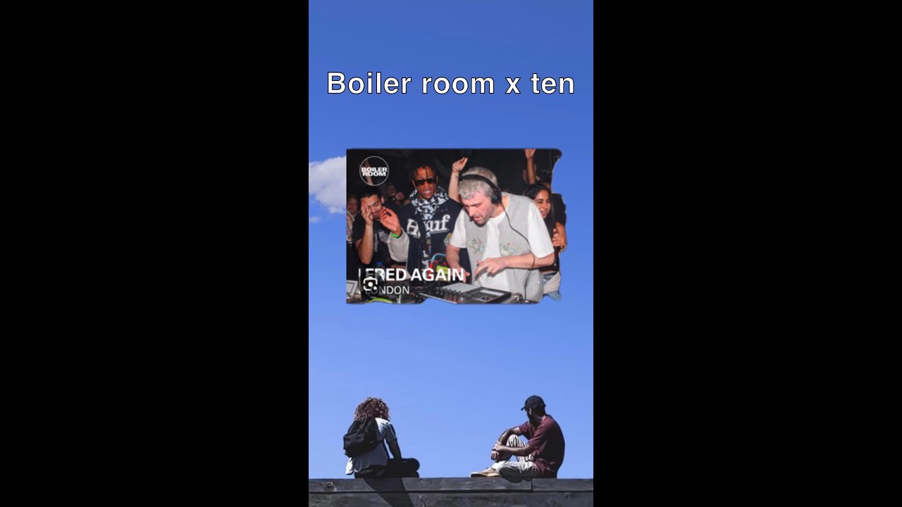 Fred Again: Boiler Room-Featuring Ten - YouTube Music