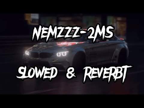Nemzzz-2MS (slowed & reverb) - YouTube
