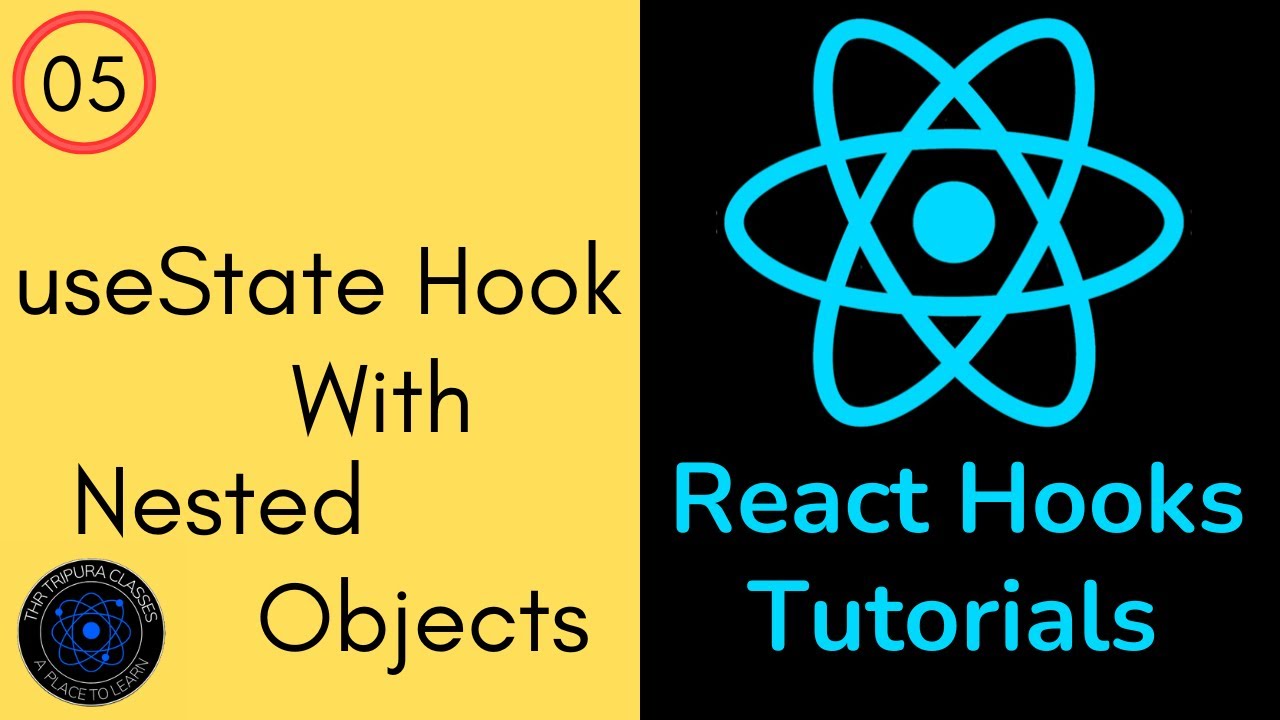 Usestate With Nested Objects React Hooks Tutorials 5 The Tripura Classes Youtube