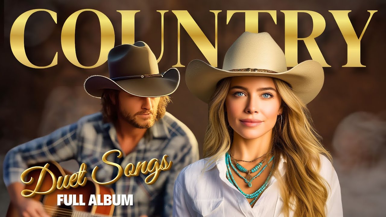 Greatest Country Love Duets of All Time | Best Duet Songs Collection ...