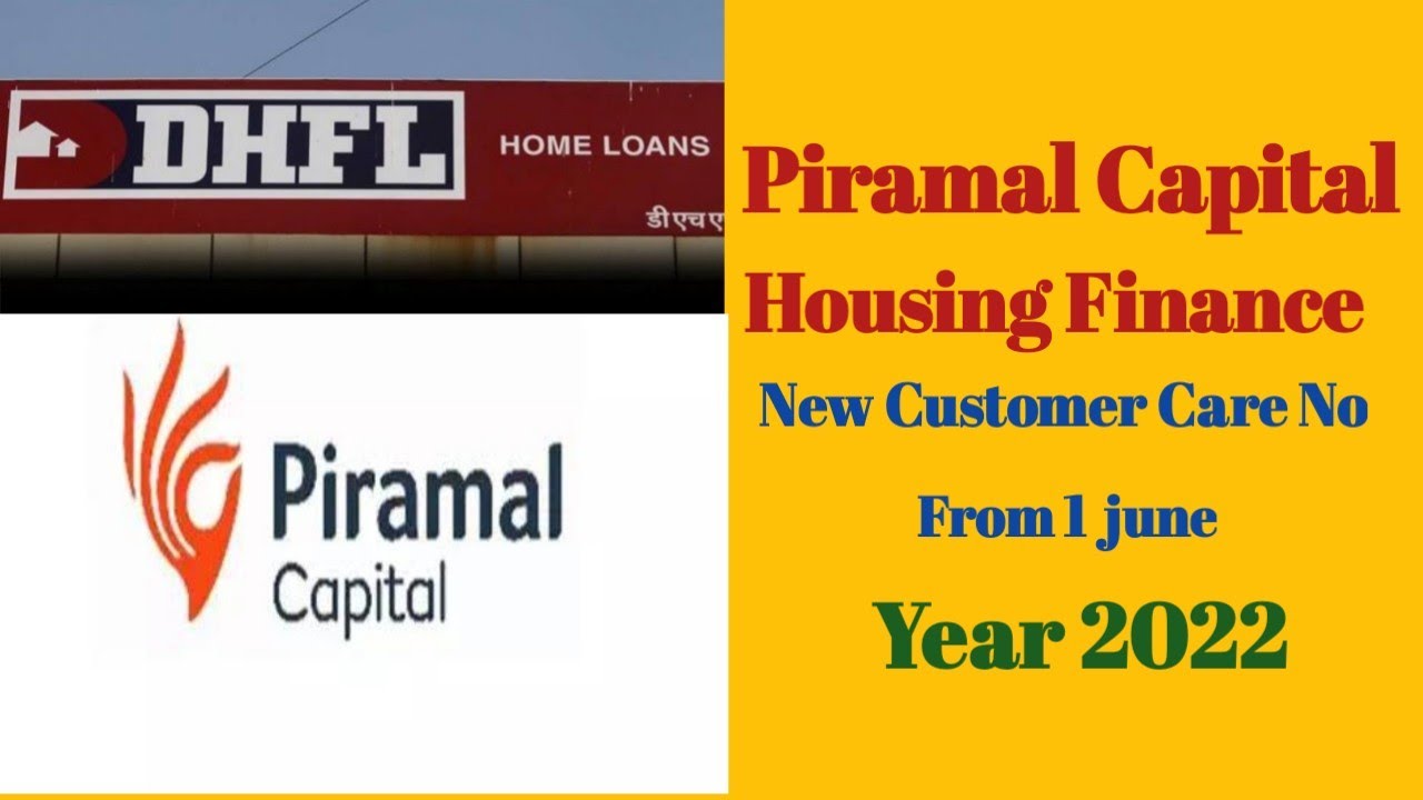Piramal capital Housing Finance Limited (PCHFL) new customer care no ...