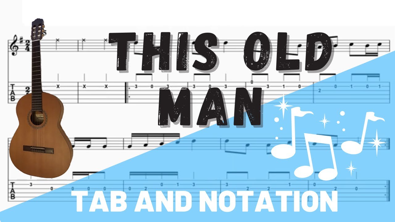 This Old Man for Guitar. Notation and TAB - YouTube