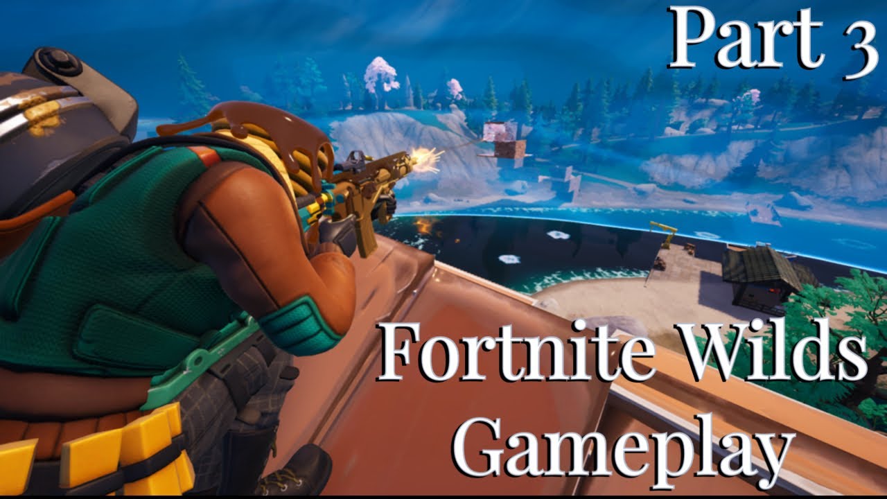 Fortnite Wilds Gameplay Part 3 - YouTube