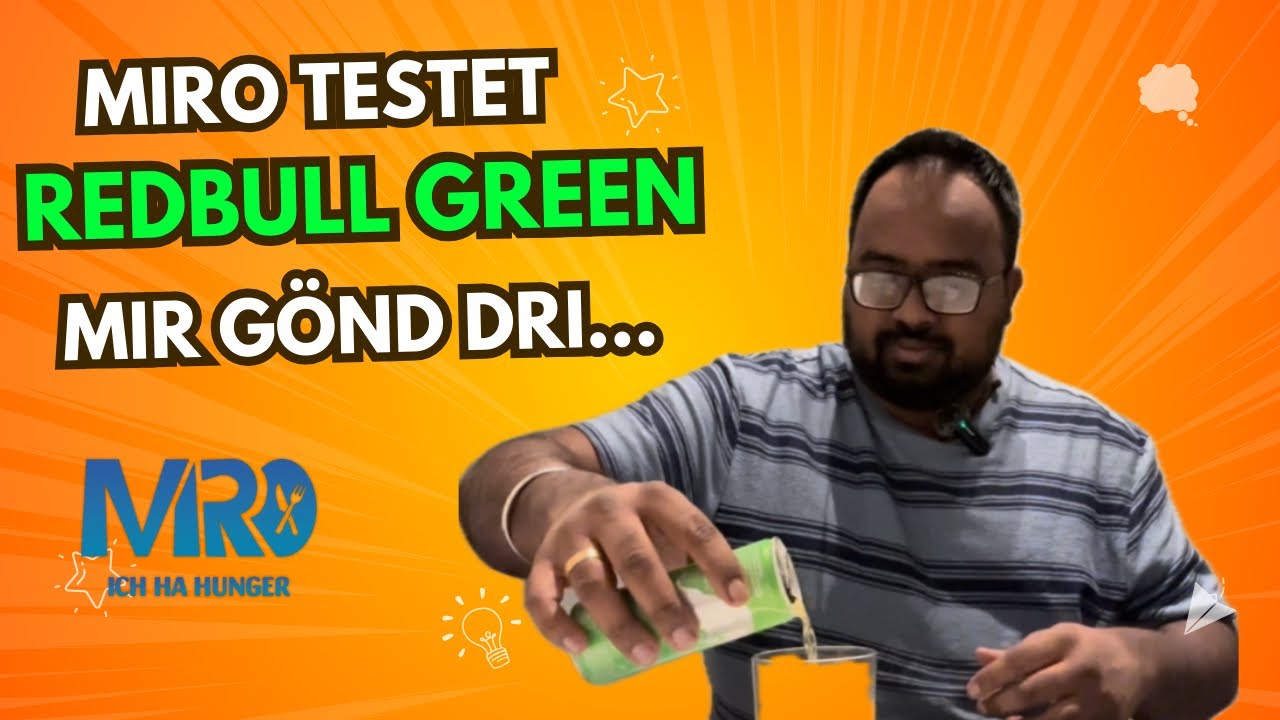 Miro hat Hunger und testet Redbull Green| Miro| Mir gönd dri…| Wie war ...