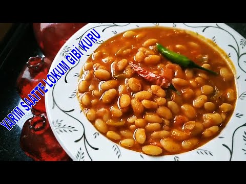 KURU FASULYE TARİFİ | Islatmadan Yarım Saatte Lokum Gibi Kurufasulye