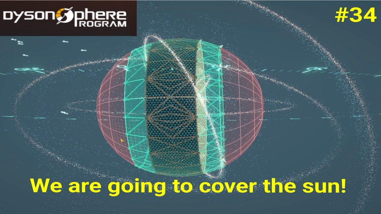 Dyson Sphere Program #34 - Expanded Dyson Sphere and more Magnetic ...