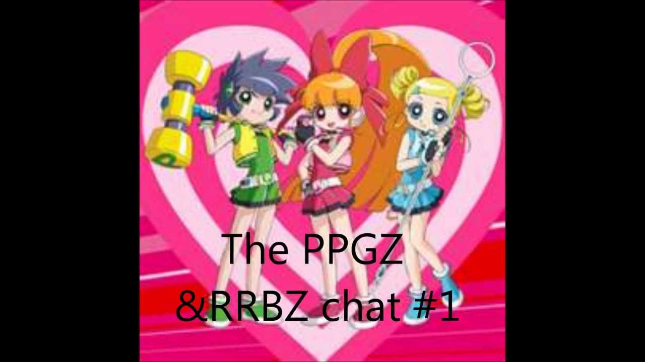 ppgz & rrbz chat #1 - YouTube