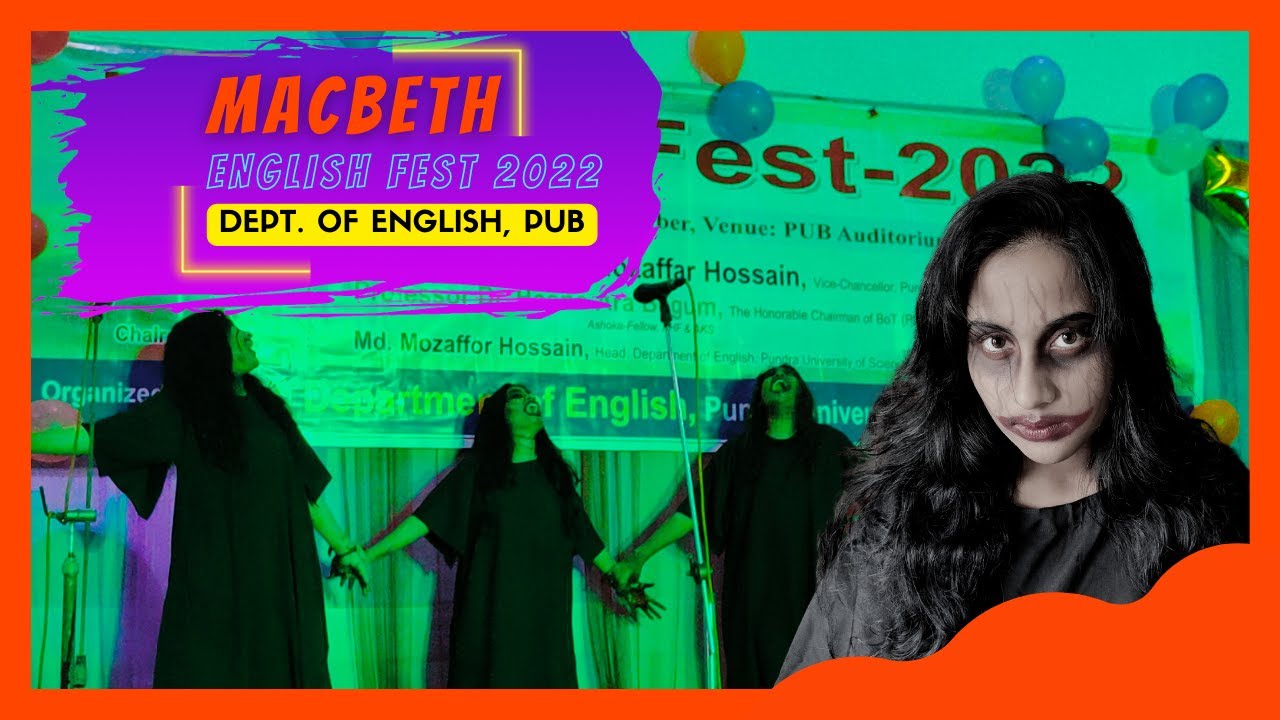 Macbeth Full Drama staged by Dept. of English, Pundra University of ...