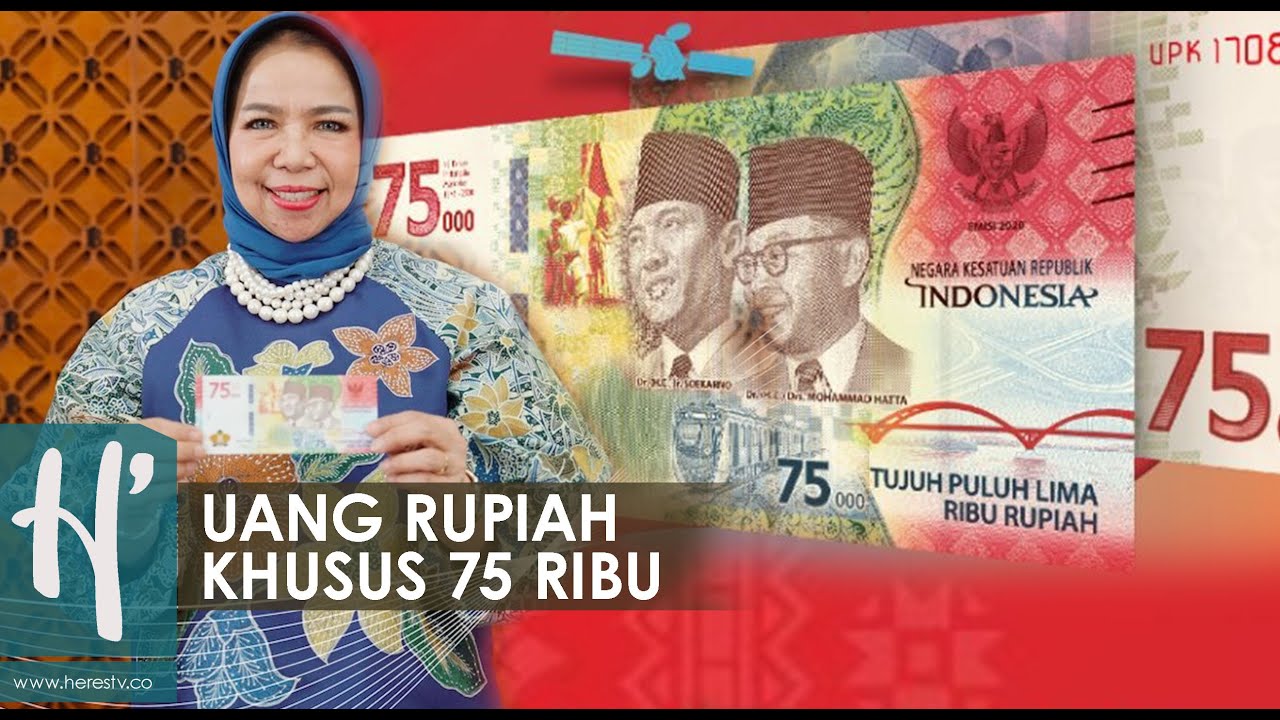 Penjelasan BI soal Uang Rupiah Khusus Rp 75 Ribu - YouTube