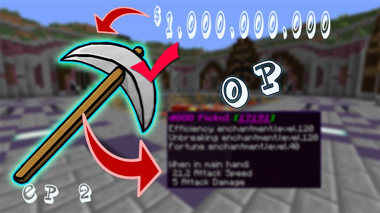 OP GOD PICKAXE | $1 BILLION | Minecraft Prison Ep 2 - YouTube