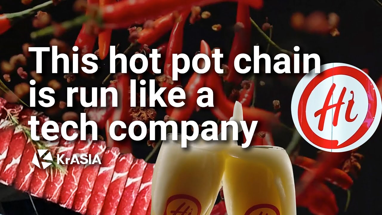 Haidilao - the hot pot chain that operates like a tech company - YouTube