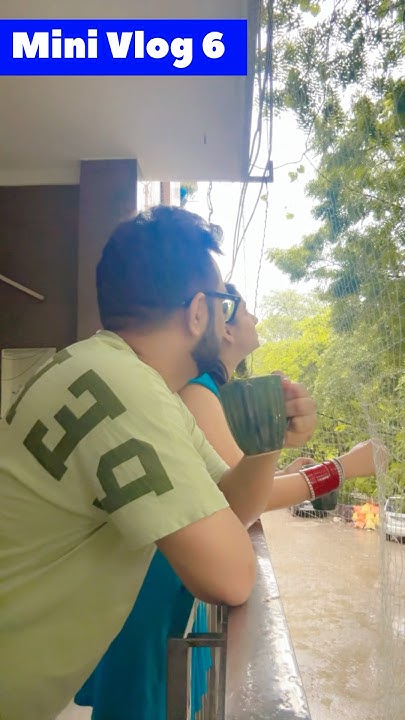 Mini Vlog 6 | Monsoon🌧️😍#rain #youtubeshorts #minivlog #couple #morningroutine #shortvideo # ...